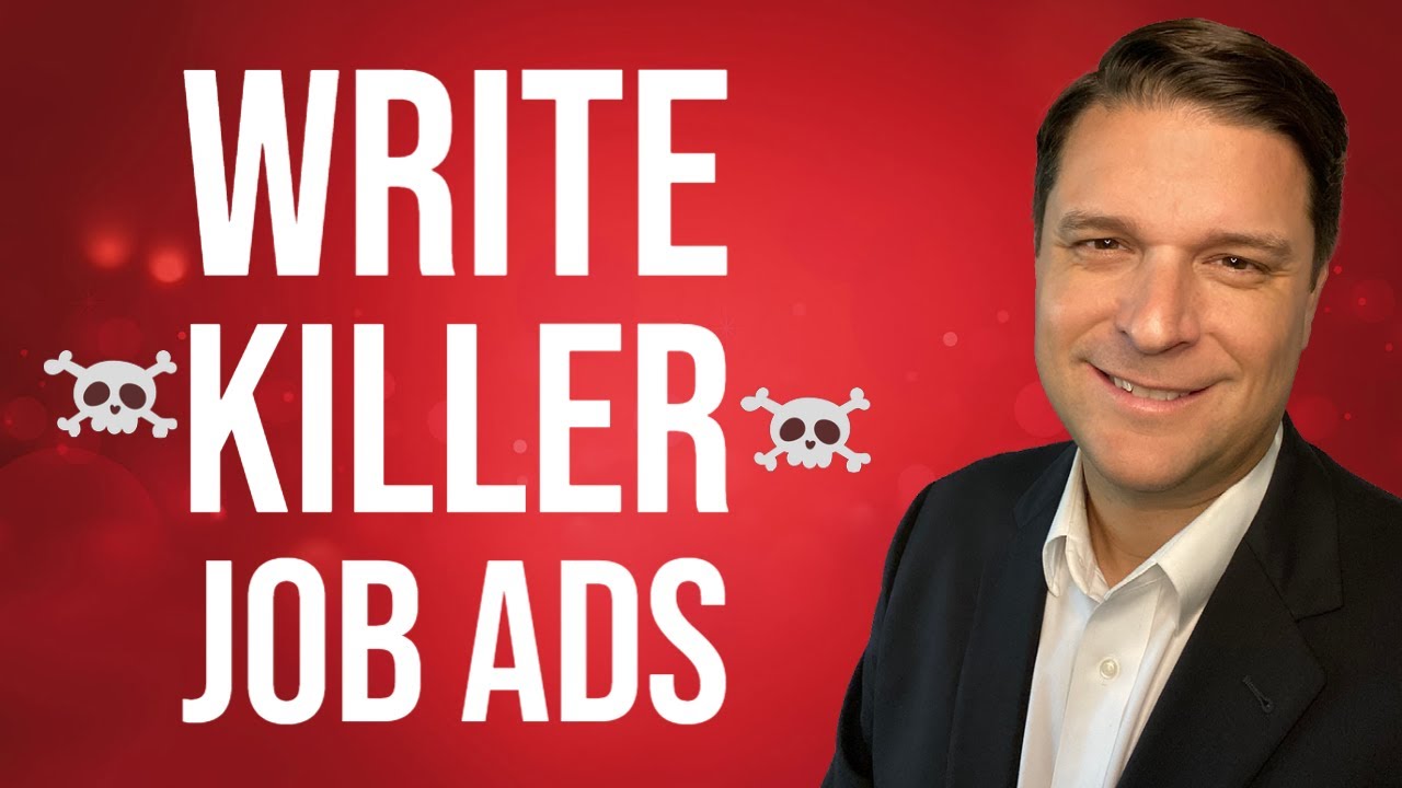 Write Killer Job Ads | Attract Motivated Employees - YouTube
