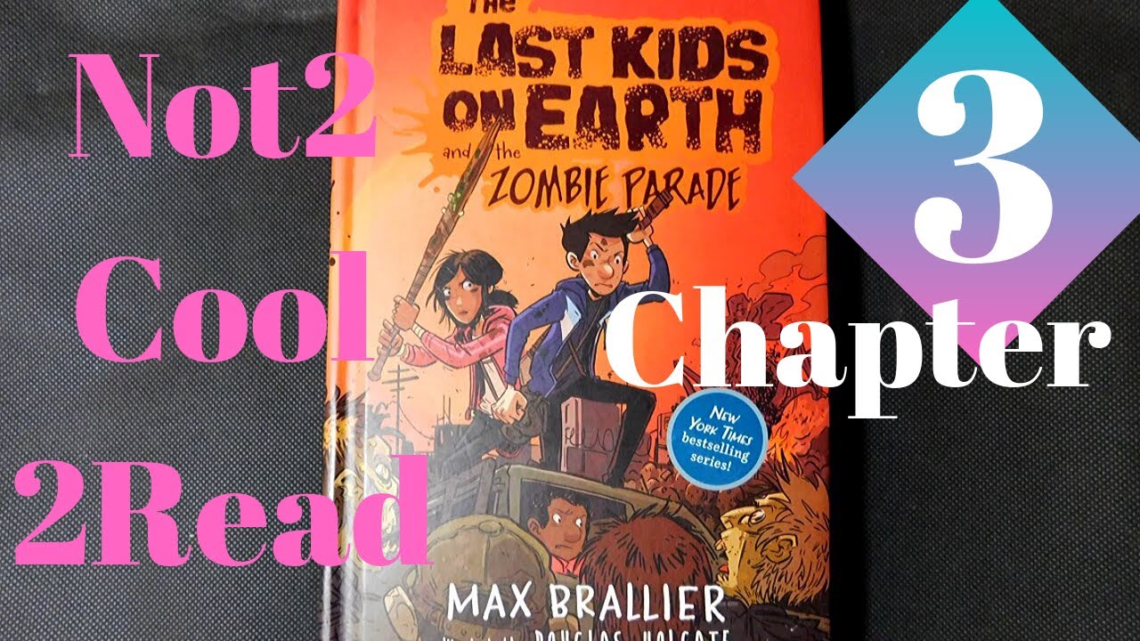 The Last Kids on Earth and The Zombie Parade Chapter 3 (Audio Book ...