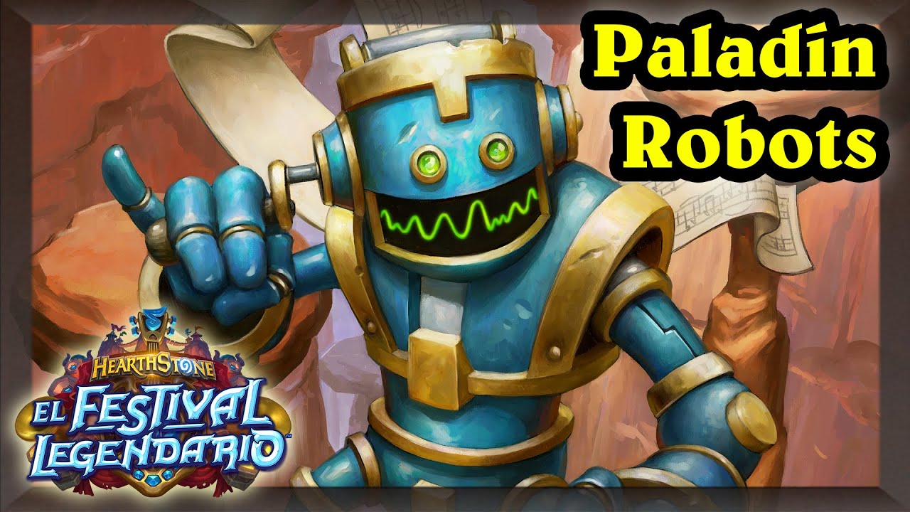 Paladín Robot: muy bueno y muy barato [Hearthstone] - YouTube