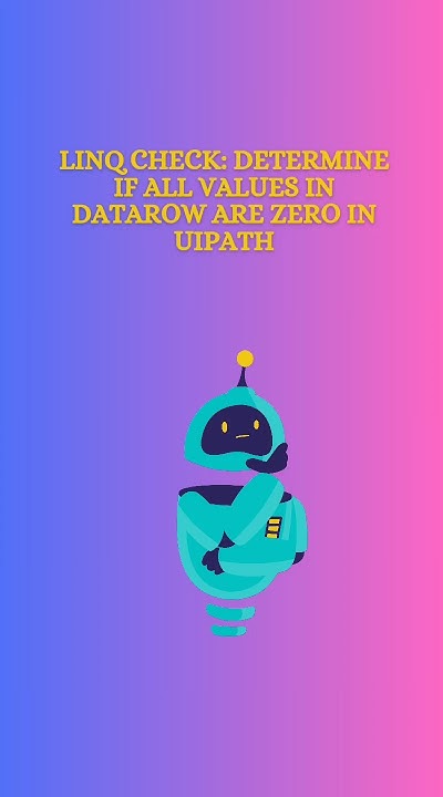 LINQ Check if All Values in DataRow are Zero in UiPath #shorts #uipathdeveloper#uipathrpa - YouTube