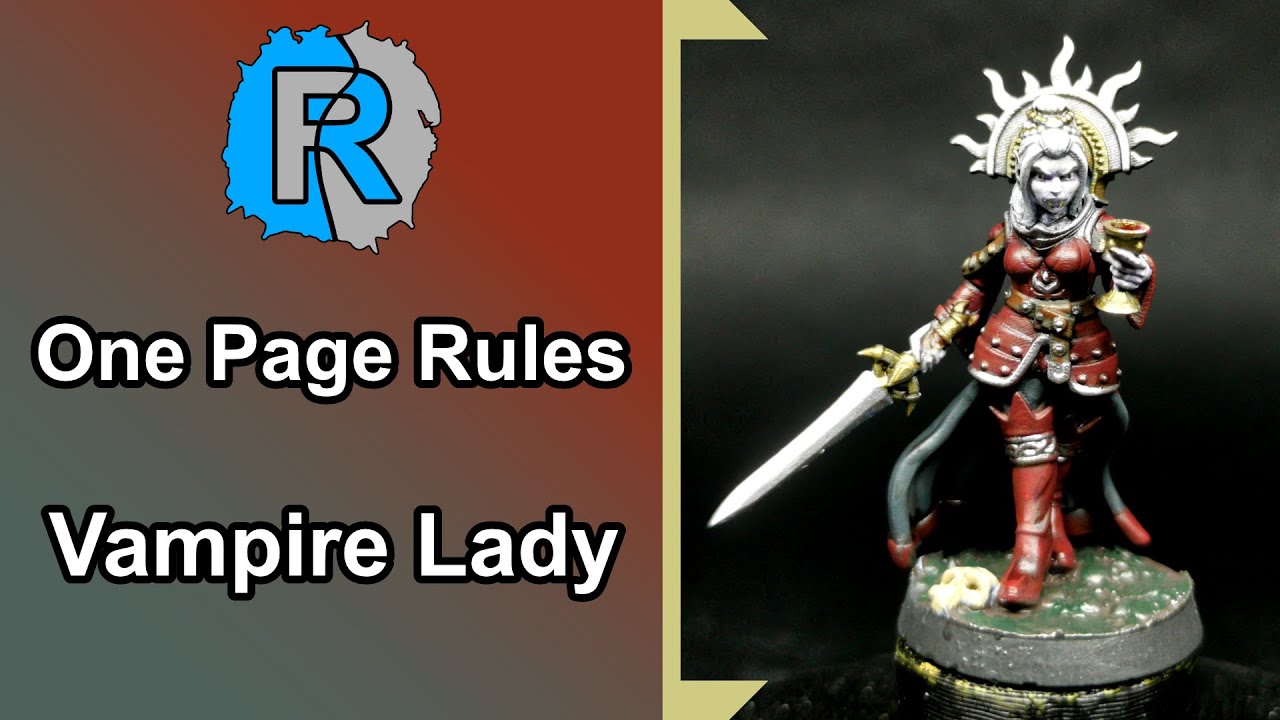 Vampire Lady - One Page Rules | Vampiric Undead | Age of Fantasy - YouTube