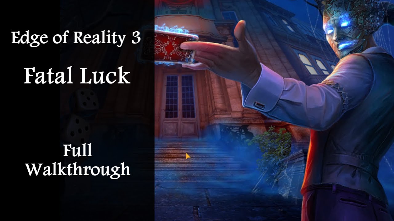 Edge of Reality 3, Fatal Luck, Full Walkthrough - YouTube