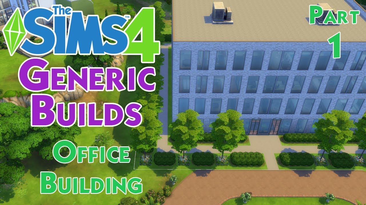 Office Building Part 1 (Sims 4 Generic Build) - YouTube