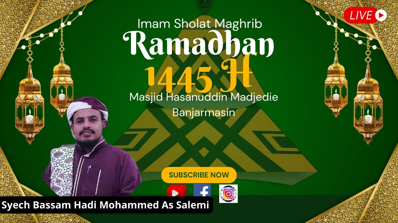 🔴( LIVE ) Imam Sholat Maghrib Ramadhan Malam ke 24 II 01/04/24 Syech Basam Hadi Mohammed As ...