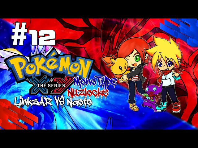 [3DS] #12 Pokemon XY : MonoType 'n Nuzlocke