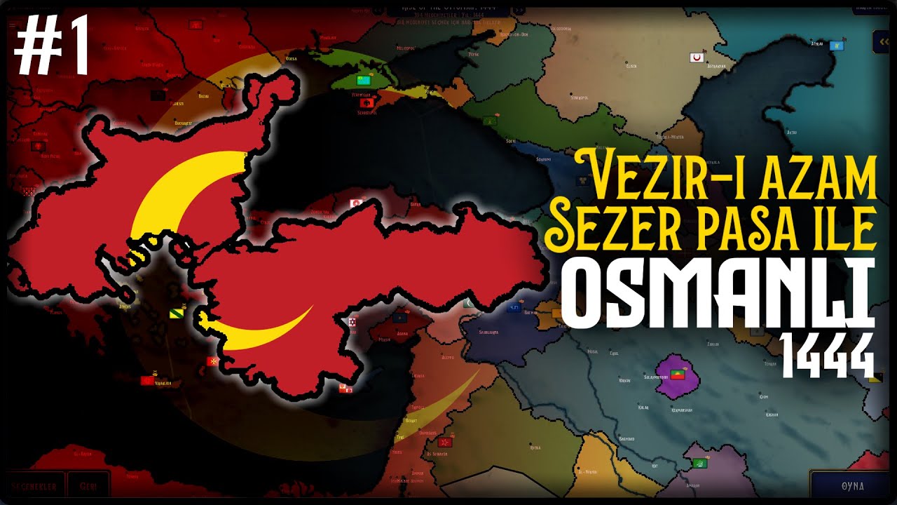 VEZİR-İ AZAM SEZER PAŞA | 1444 Osmanlı - Age of History 2 | #1 - YouTube