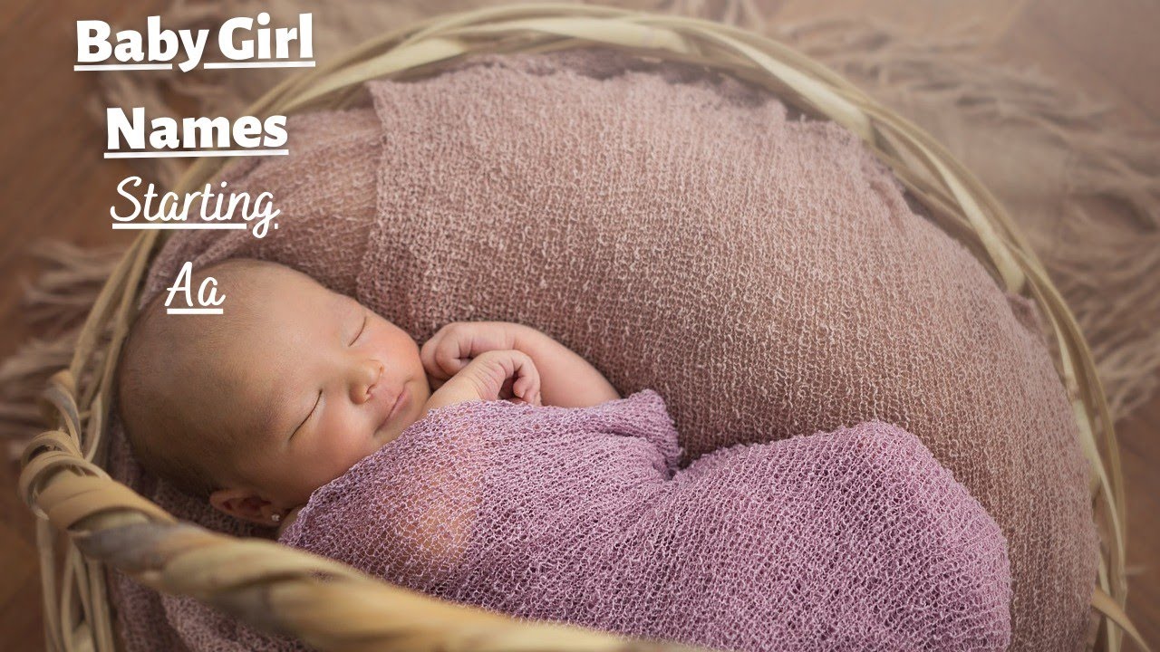 Baby Girl Names Starting Aa | Baby Girl Names and Meaning | Baby Names ...