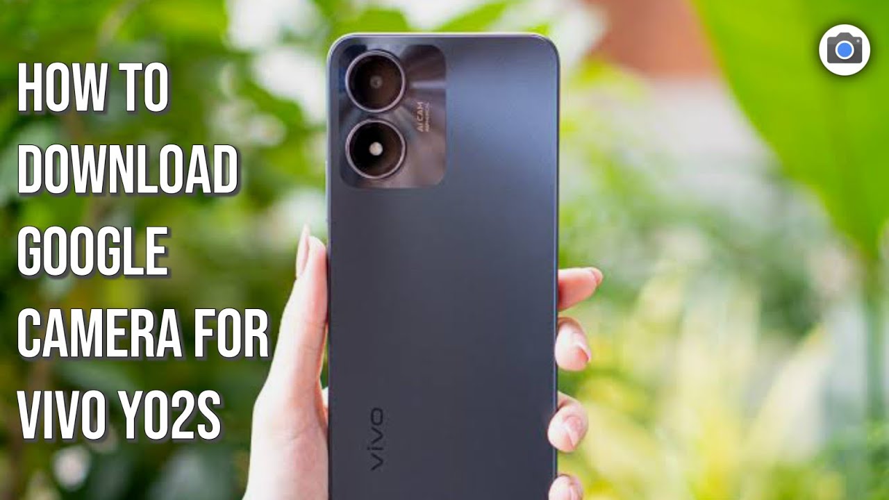 How to Download Google Camera For Vivo Y02s ! - YouTube