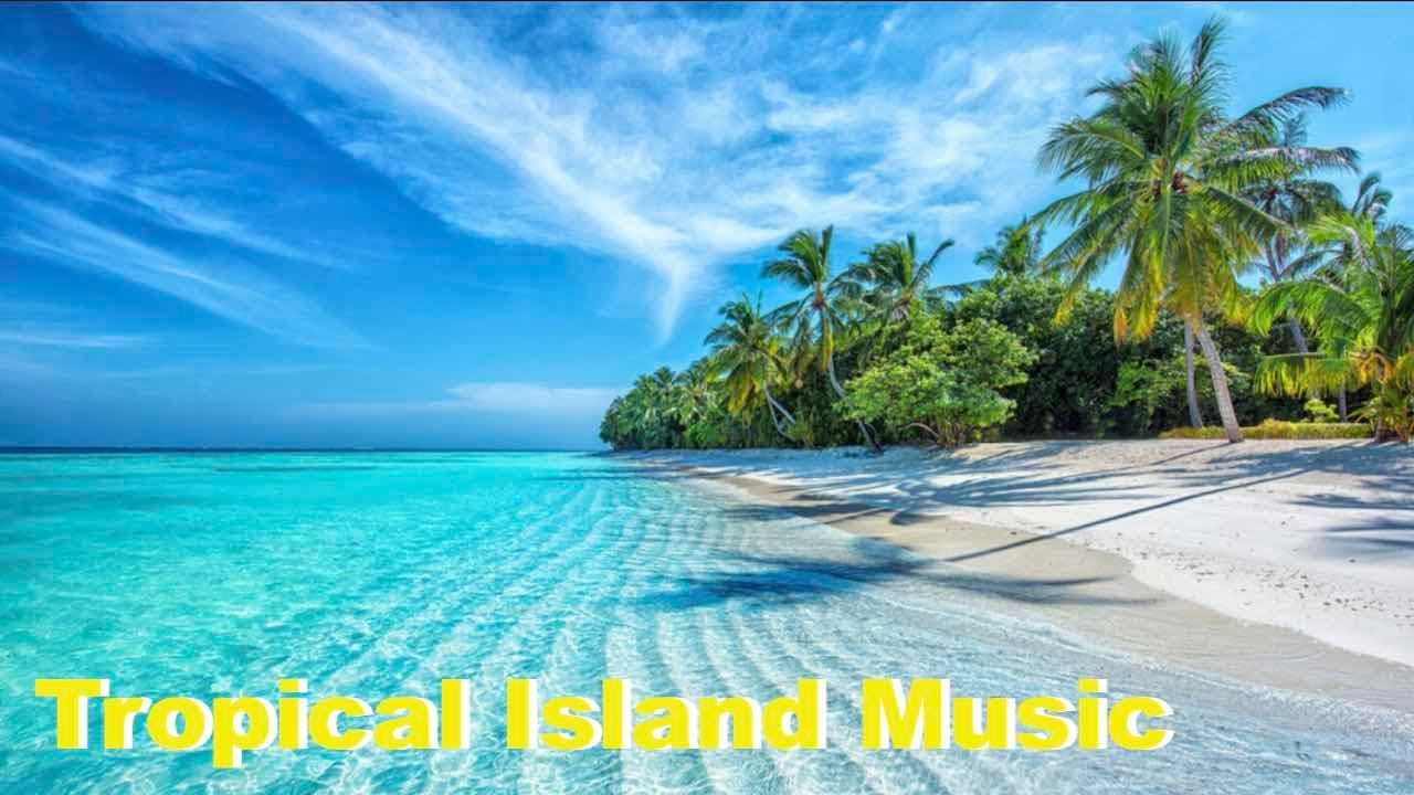 Island & Island Music: 2 Hours of the Best Island Music Playlist 2024 ...