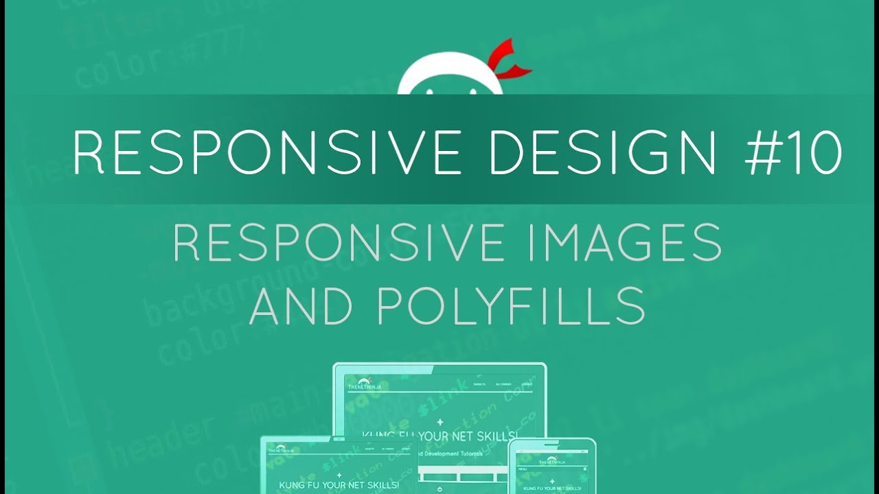 Responsive Web Design Tutorial 10 Responsive Images And Polyfills Youtube 9784
