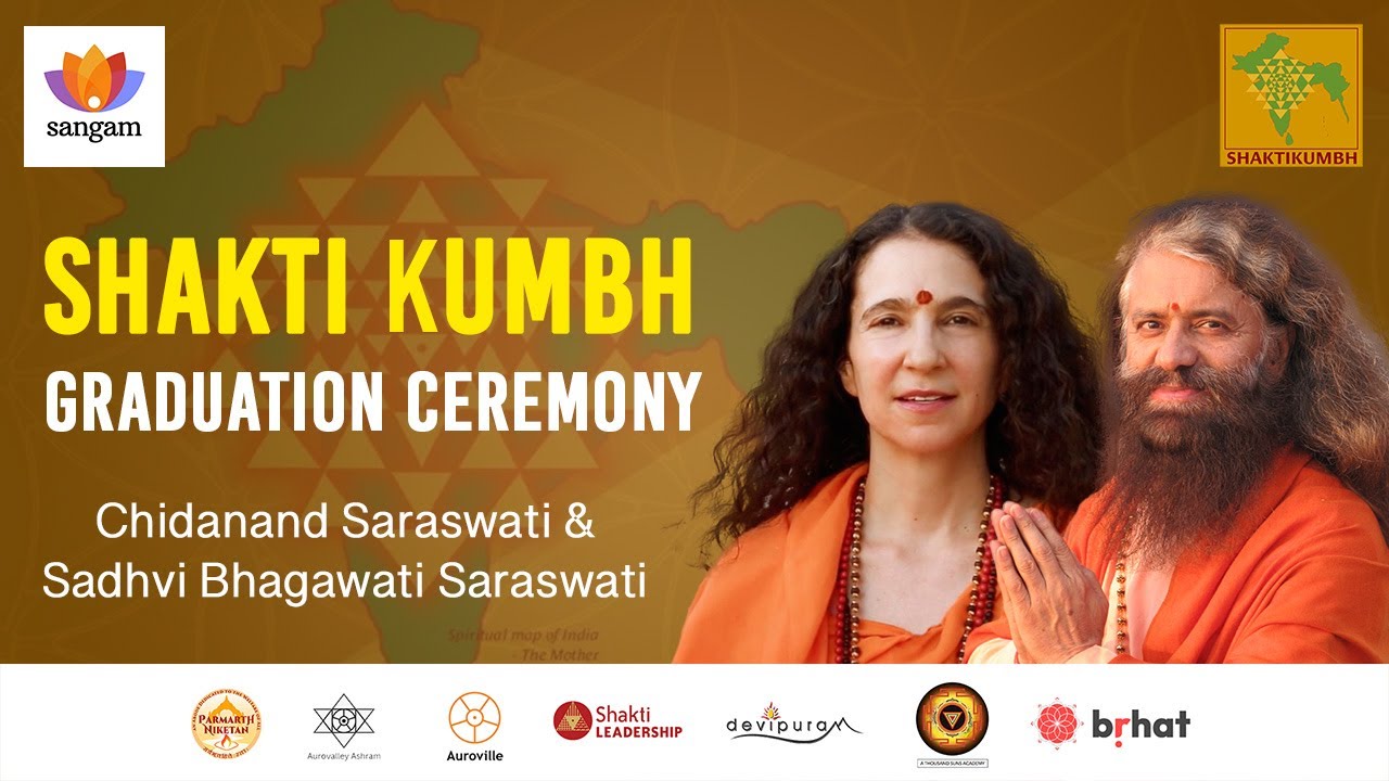 Shakti Kumbha- Graduation Ceremony | Chidanand Saraswati & Sadhvi ...