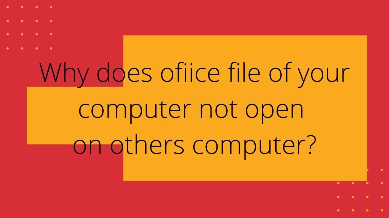 Why does office file of your computer not open on others computer - YouTube