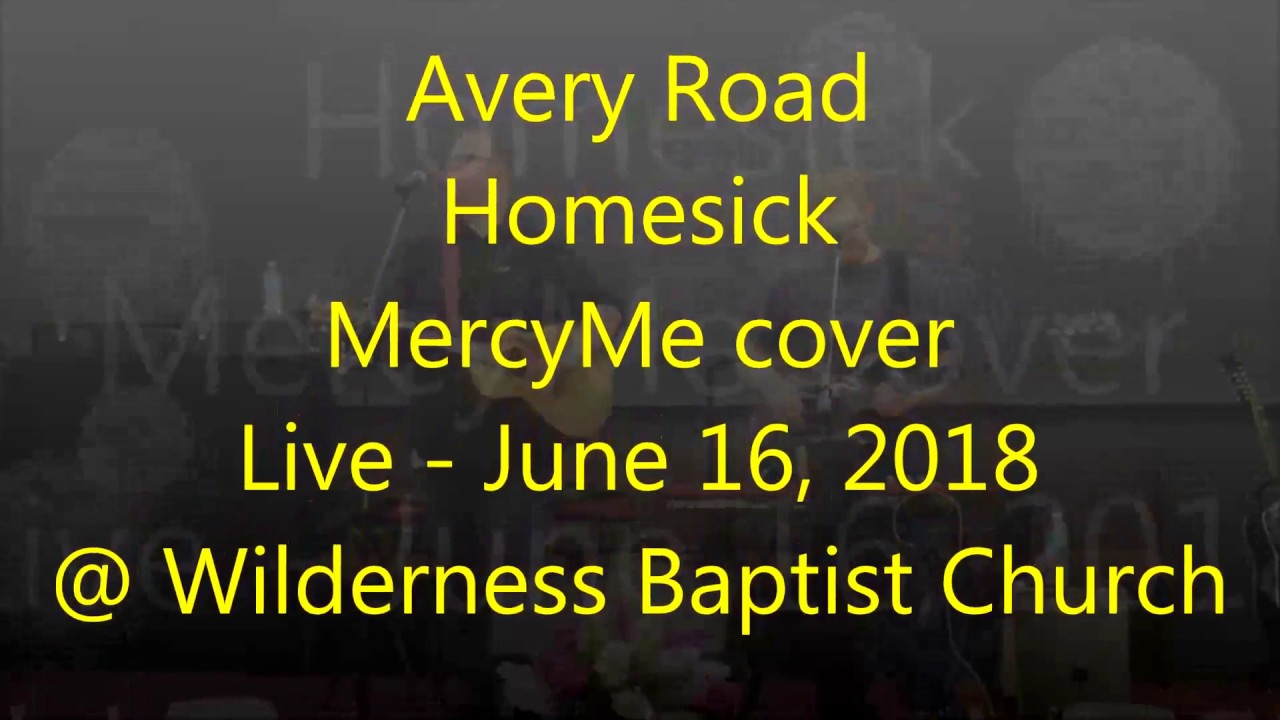 Avery Road - Homesick - MercyMe cover - Live - YouTube