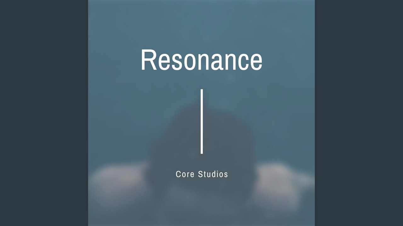 Resonance - YouTube