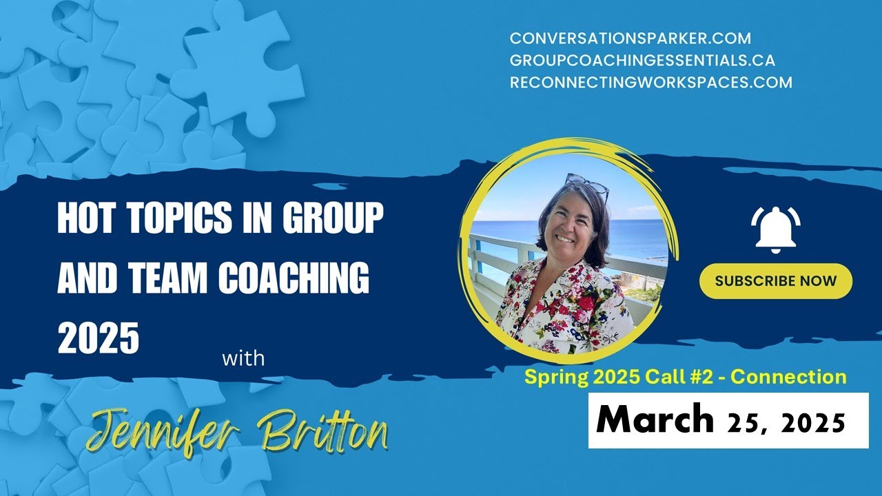 Hot Topic Call Connection and Belonging in Group and Team Coaching with ...