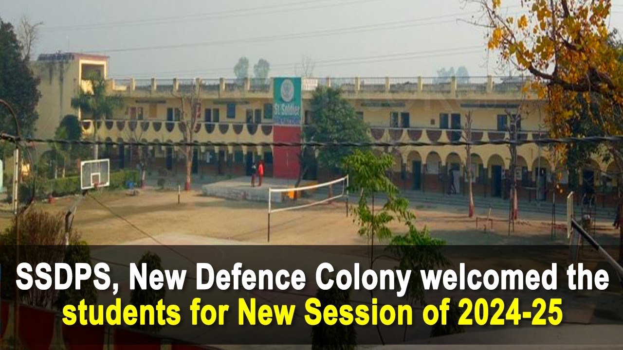 SSDPS, New Defence Colony welcomed the students for New Session of 2024 ...