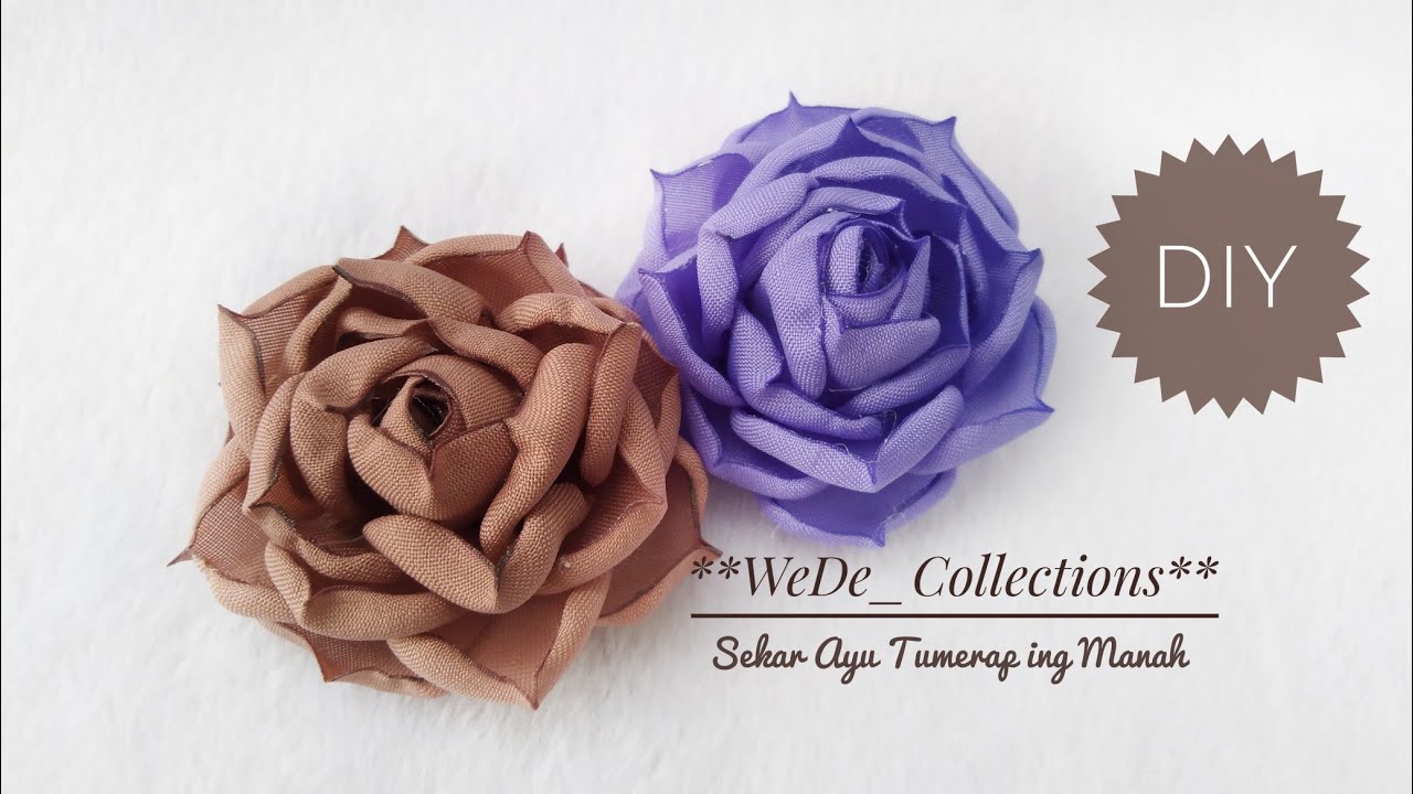 Membuat Bloomy Cubit Mekar || DIY Fabric Flowers || Tutorial Bunga ...