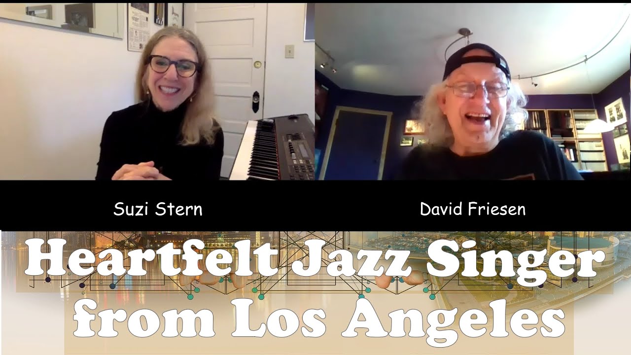 Heartfelt Jazz singer Suzi Stern | Friday Jazz Chats with David Friesen ...
