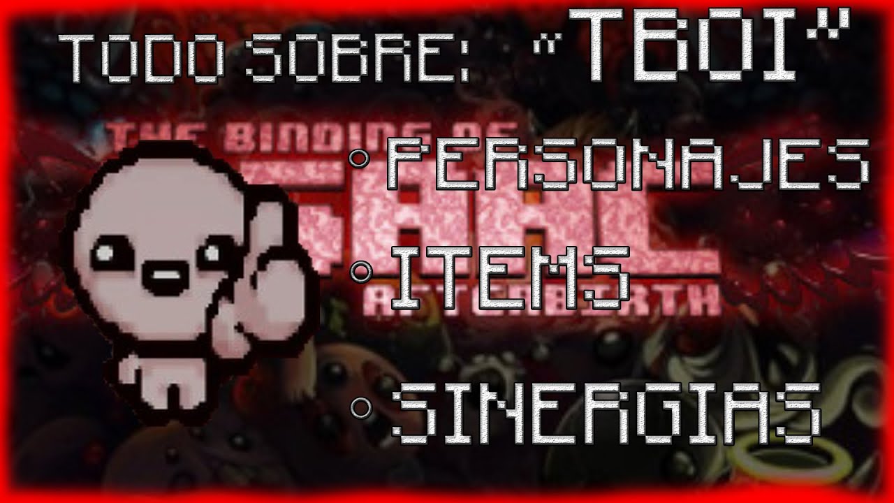 ¿Cómo empezar a jugar The binding of Isaac en 2020? |TBOI AFTERBIRTH ...