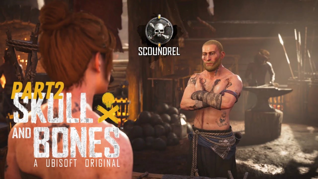 Skull & Bones Full Game Playthrough Part2 ☠️ A Scoundrel - YouTube