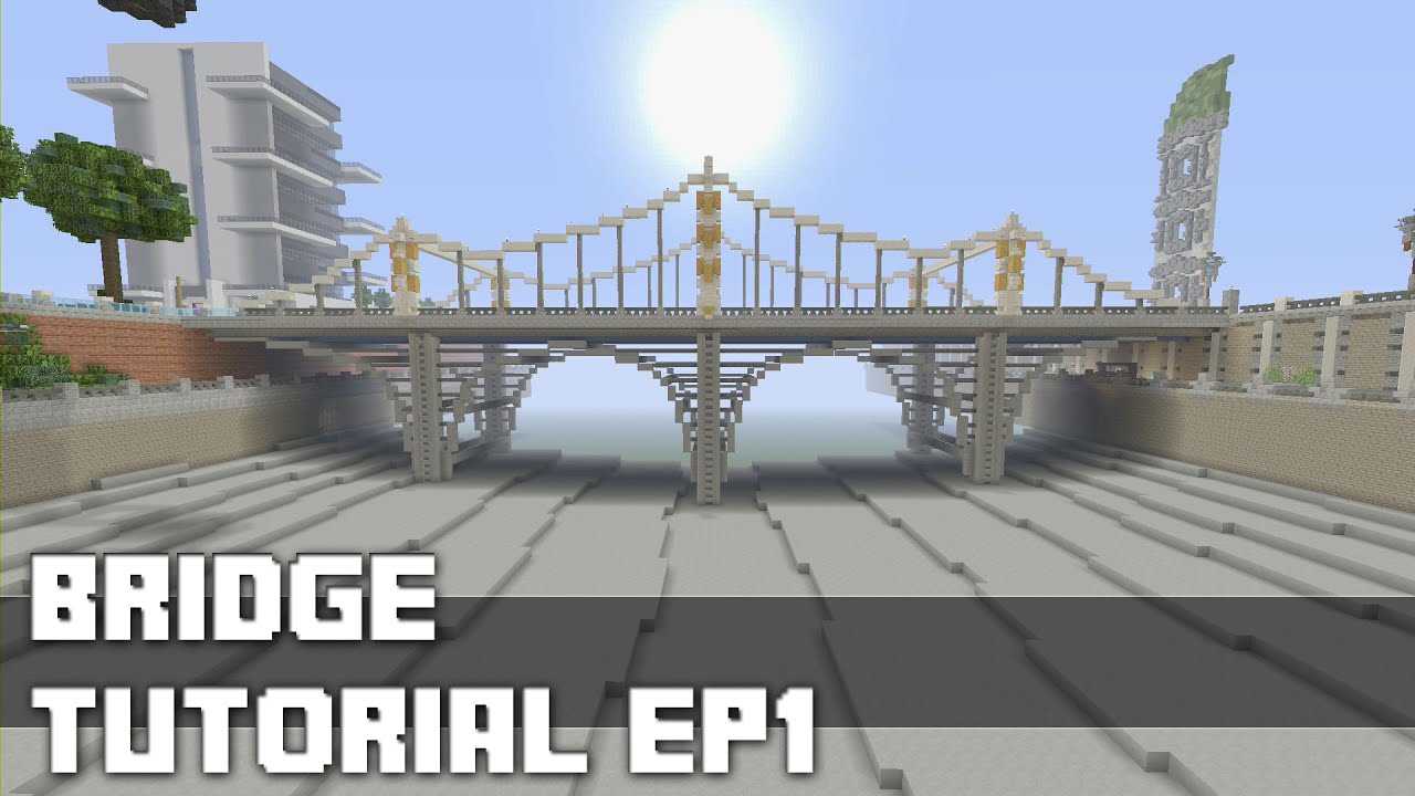 Minecraft Tutorial: How To Build An Awesome Bridge (Episode 1) - YouTube