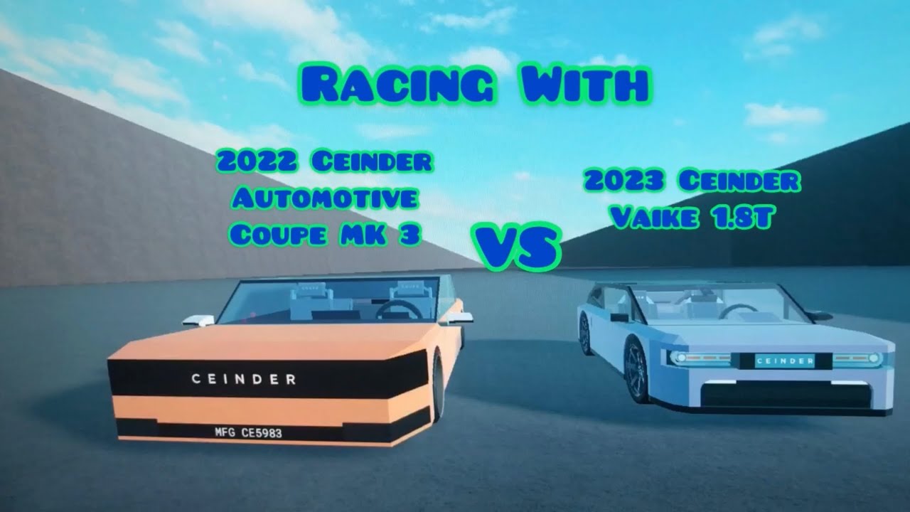 Racing With A 2022 Ceinder Automotive Coupe MK 3 Vs 2023 Ceinder Vaike ...