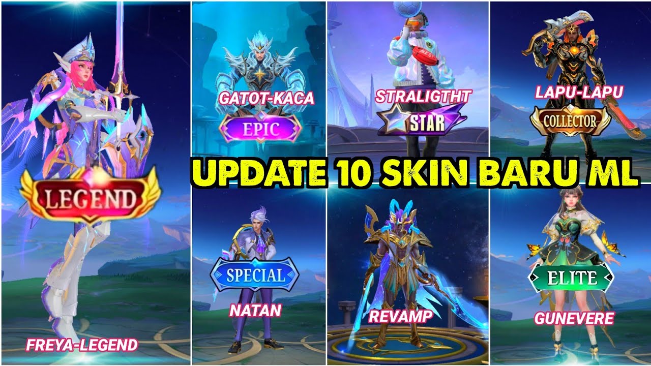 10 SKIN BARU ML FREYA SKIN LEGENDS | LAPU LAPU SKIN COLLETOR ...