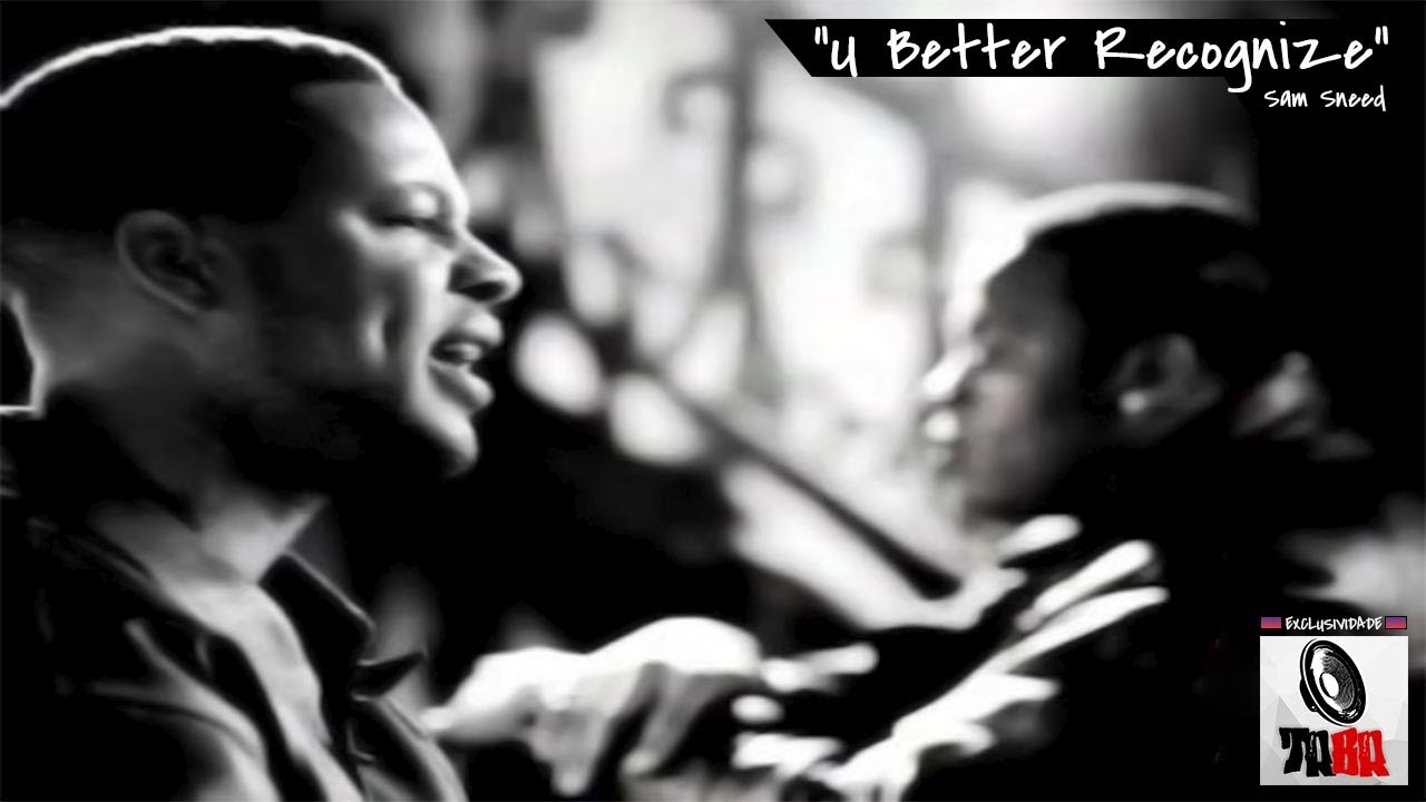Sam Sneed ft. Dr. Dre - U Better Recognize [Legendado] [Full HD] - YouTube