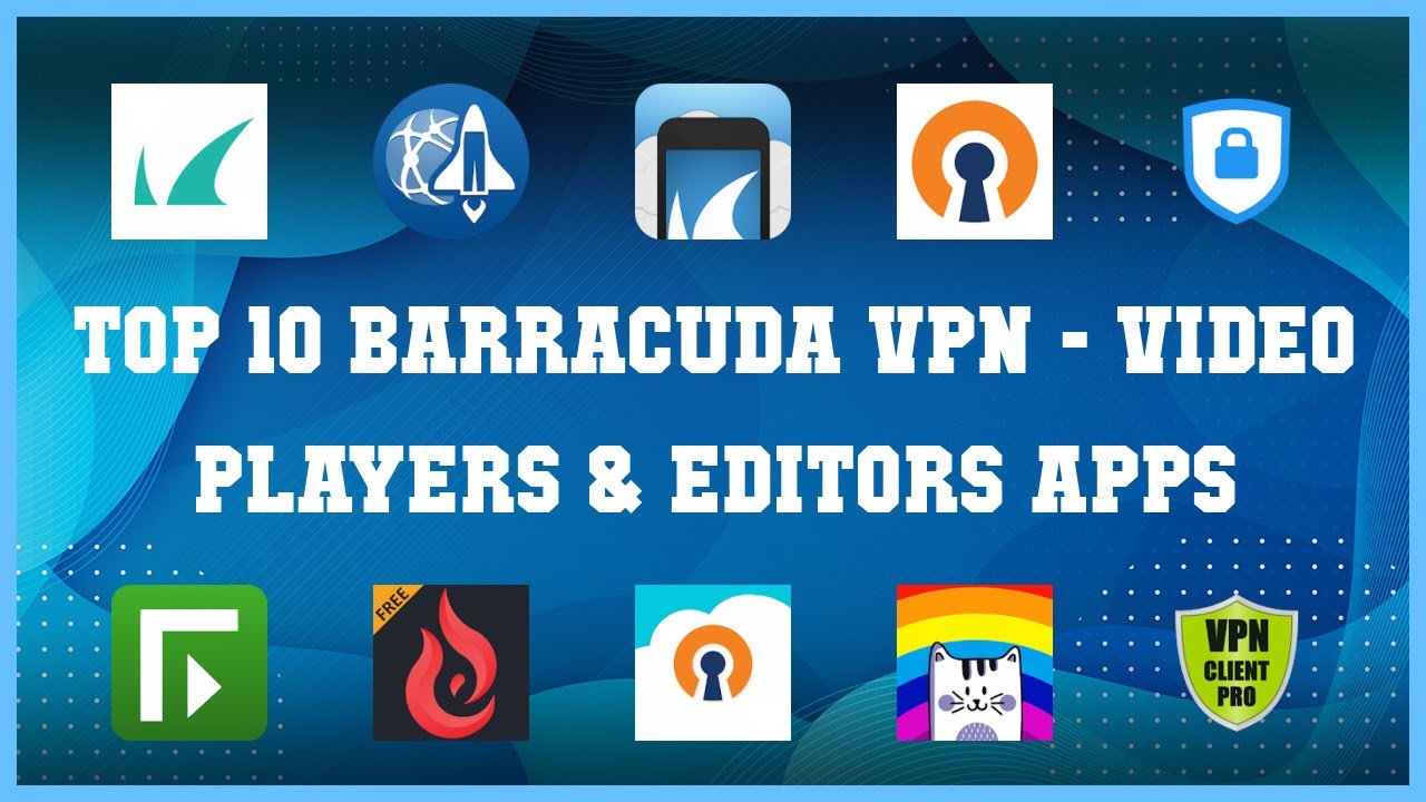 Top 10 Barracuda Vpn Android Apps - YouTube