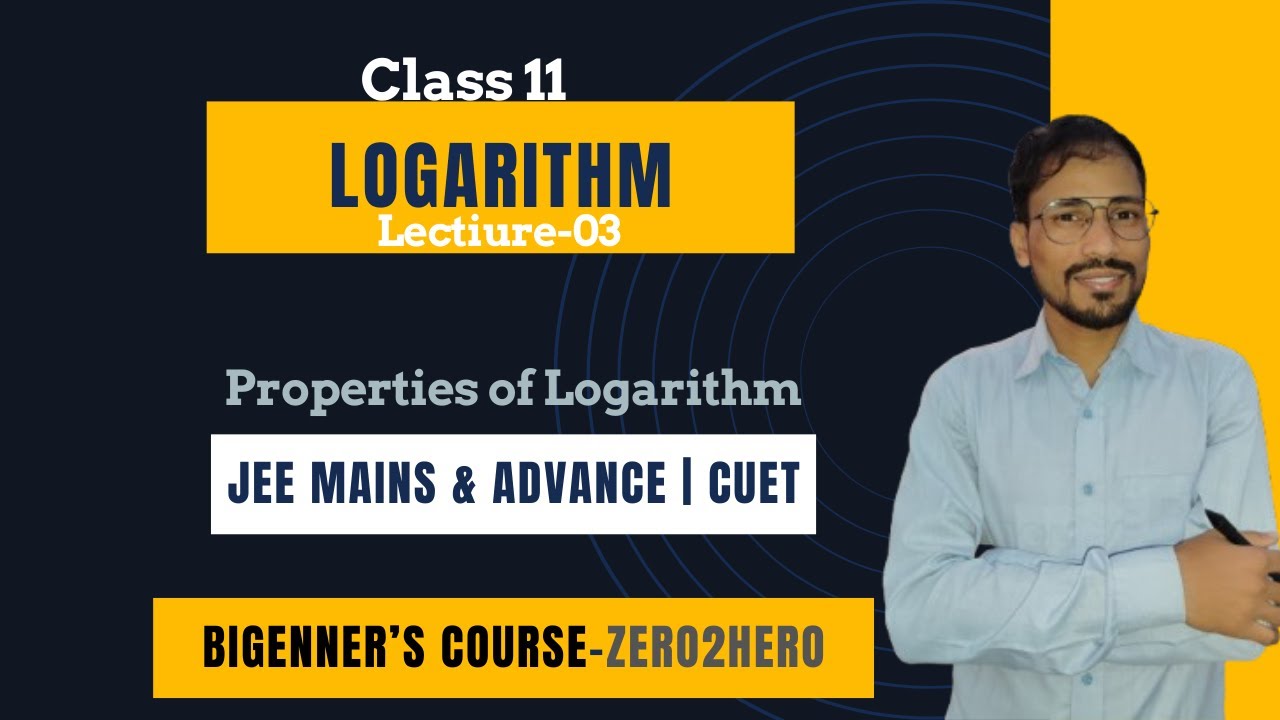 Logarithm Class 11 | Discuss Properties of Logarithms with Questions ...
