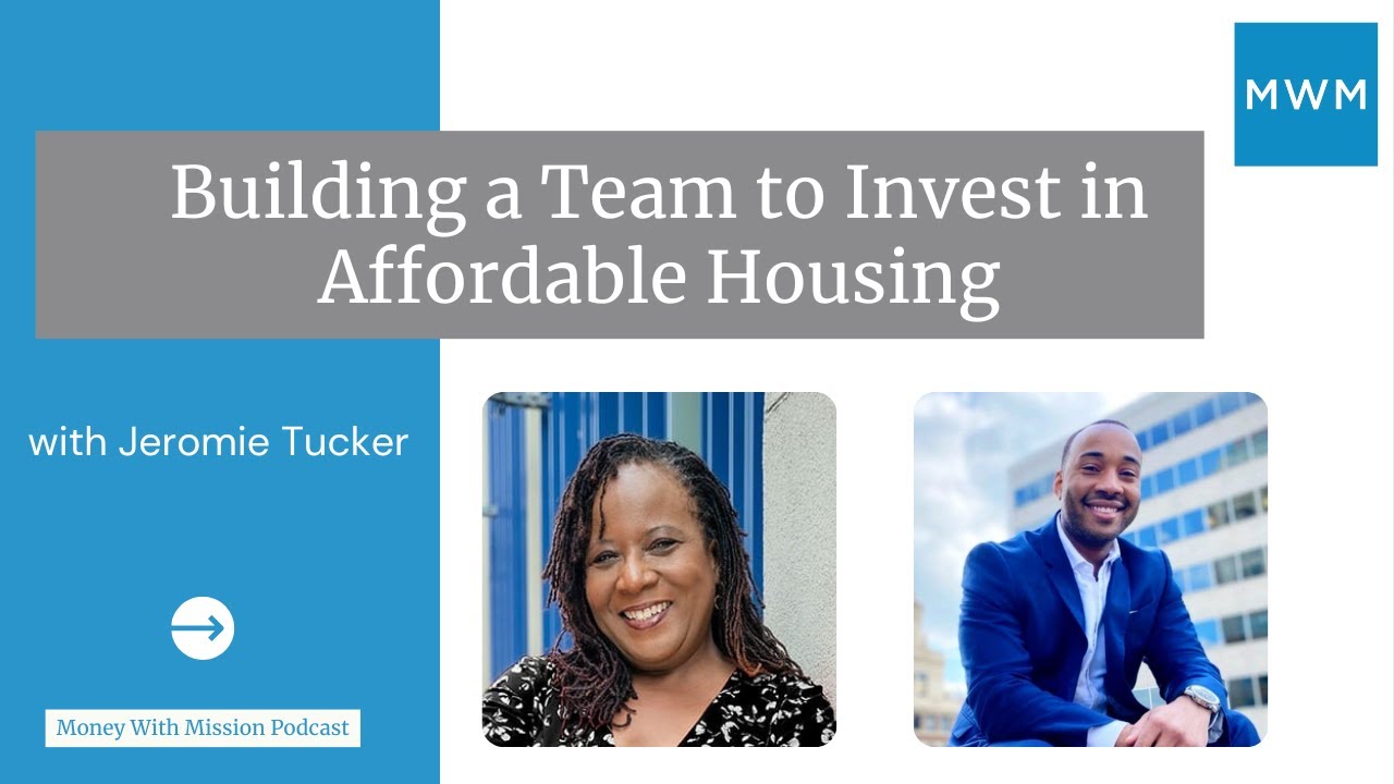 Building a Team to invest in Affordable Housing with Jeromie Tucker ...