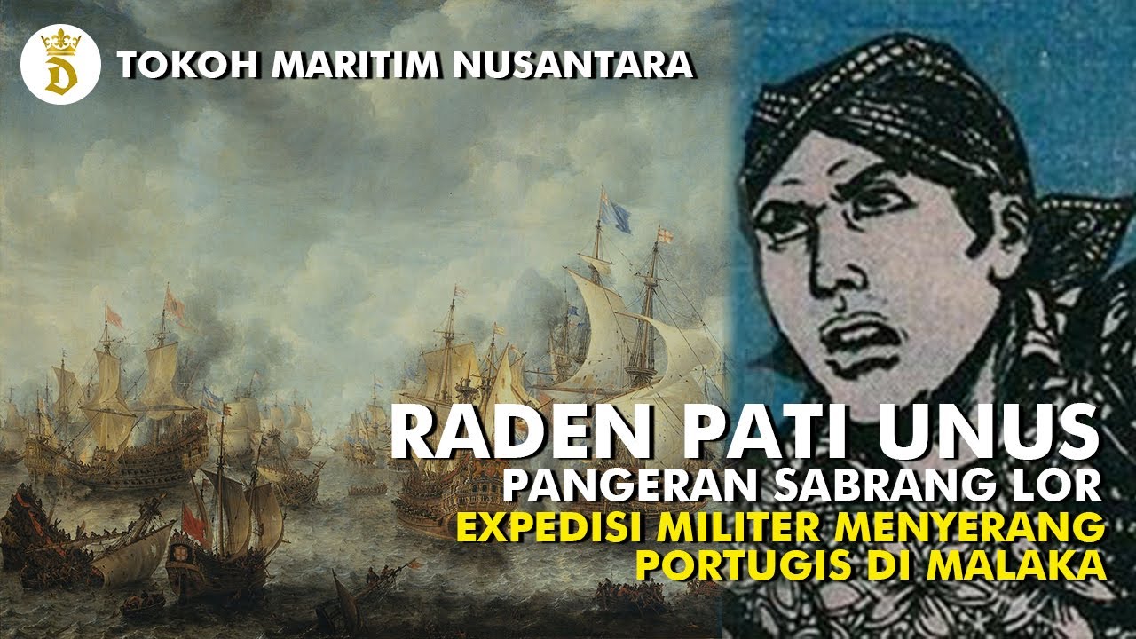 RADEN PATI UNUS; PANGERAN SABRANG LOR #tokoh #maritim #nusantara # ...