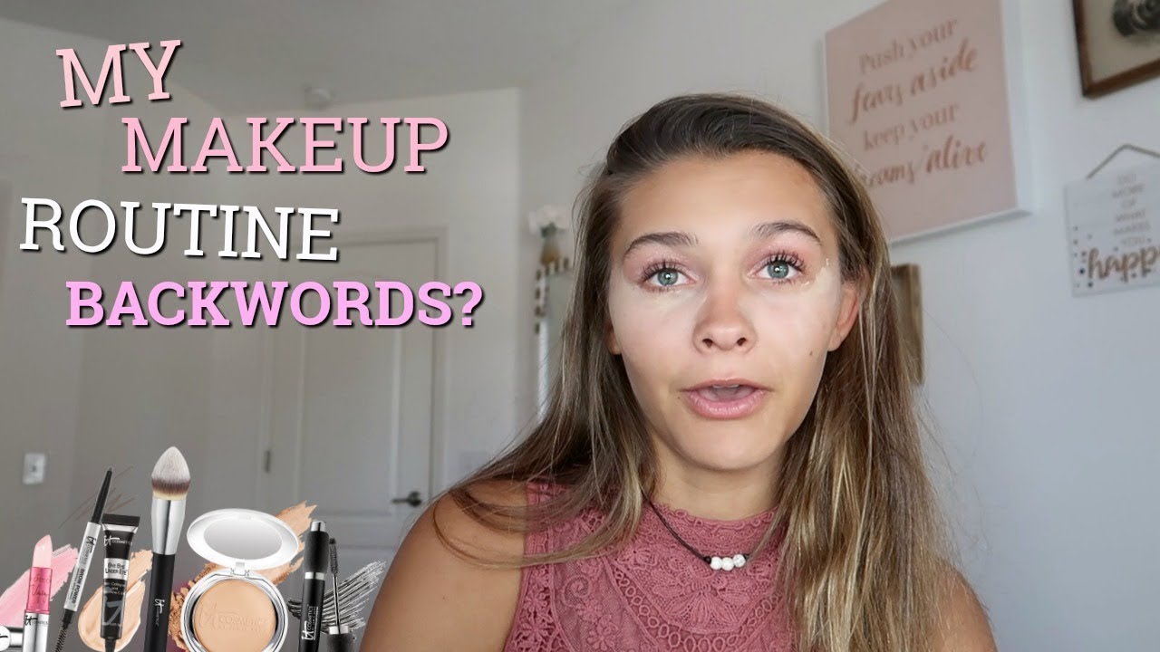 MY MAKEUP ROUTINE BACKWARDS! | Emma Marie - YouTube