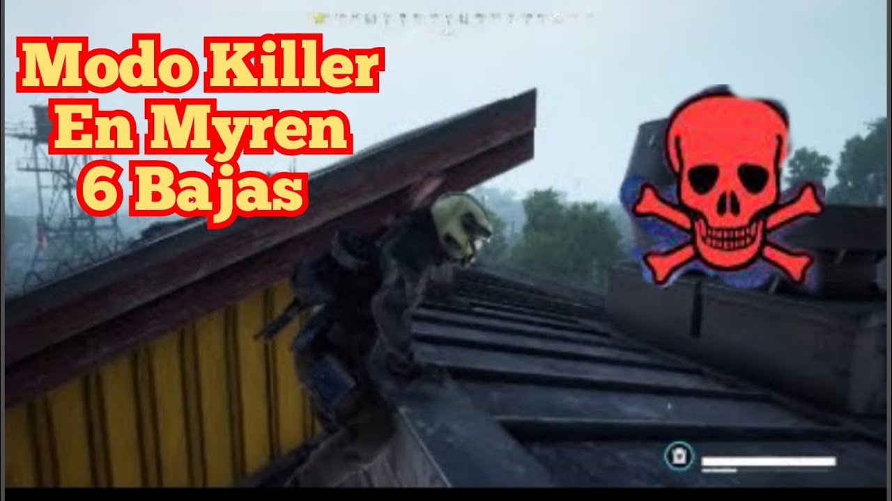 Vigor- Modo Killer en Myren- 6 bajas- Amenaza - YouTube