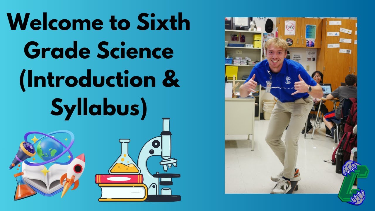 Welcome to 6th Grade Science (Introduction & Syllabus) - YouTube