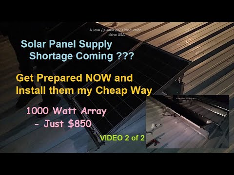 Solar Panel Cell shortage coming, affordable install methods - Video 2