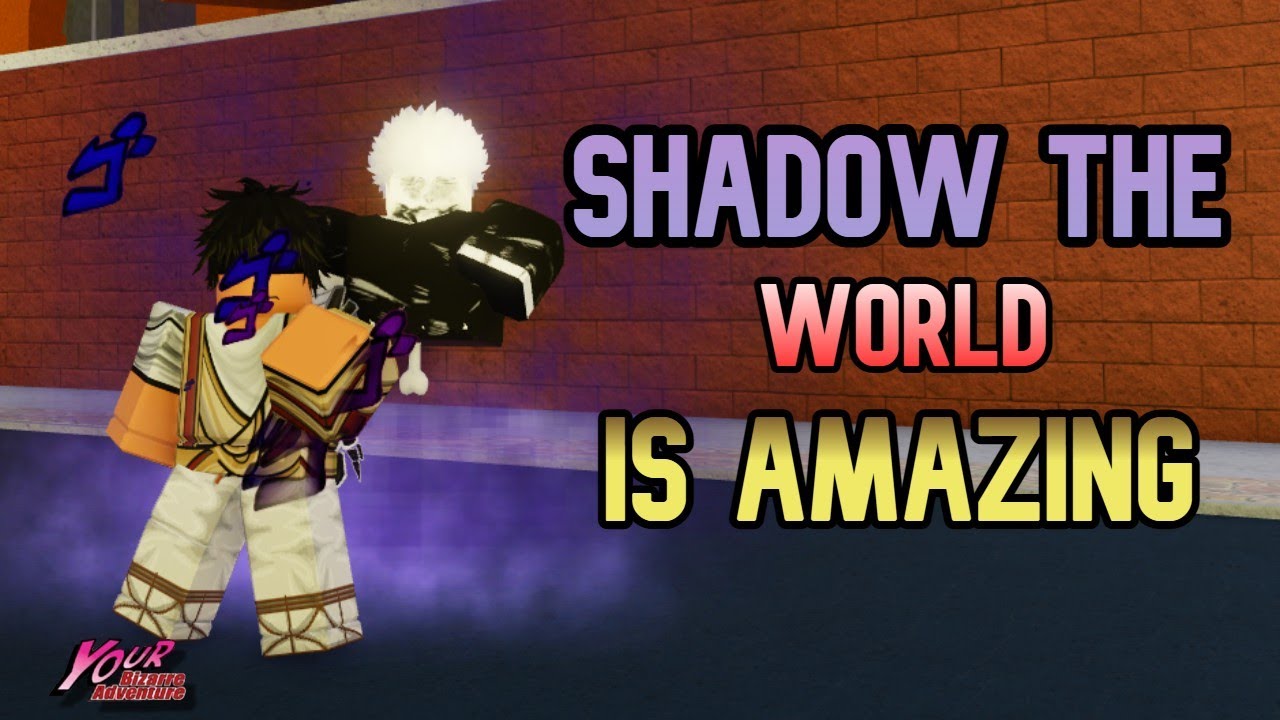 [YBA] Shadow The World is Still INCREDIBLE... - YouTube