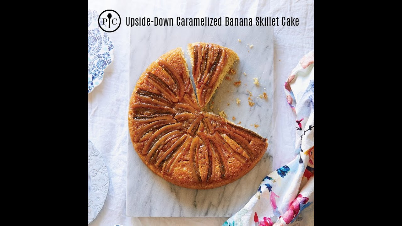 Upside-Down Caramelized Banana Skillet Cake - YouTube