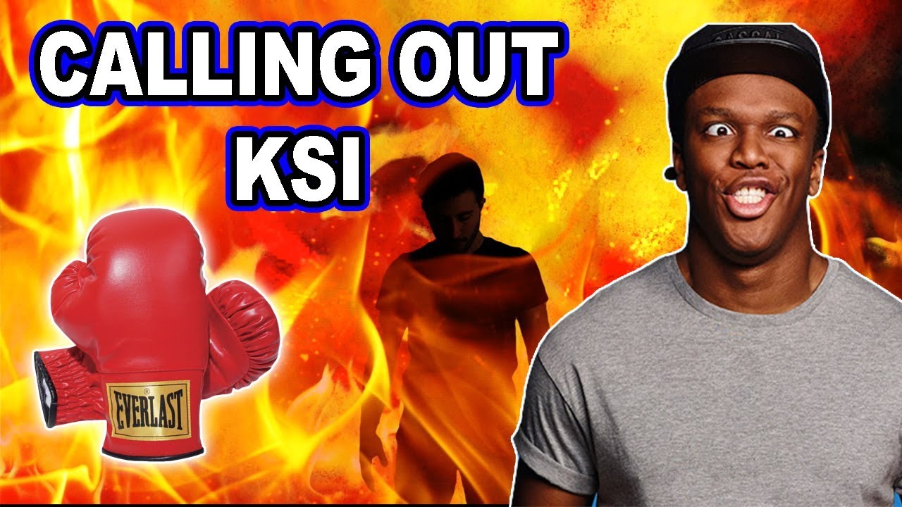 CALLING OUT KSI AND JAKE PAUL - YouTube