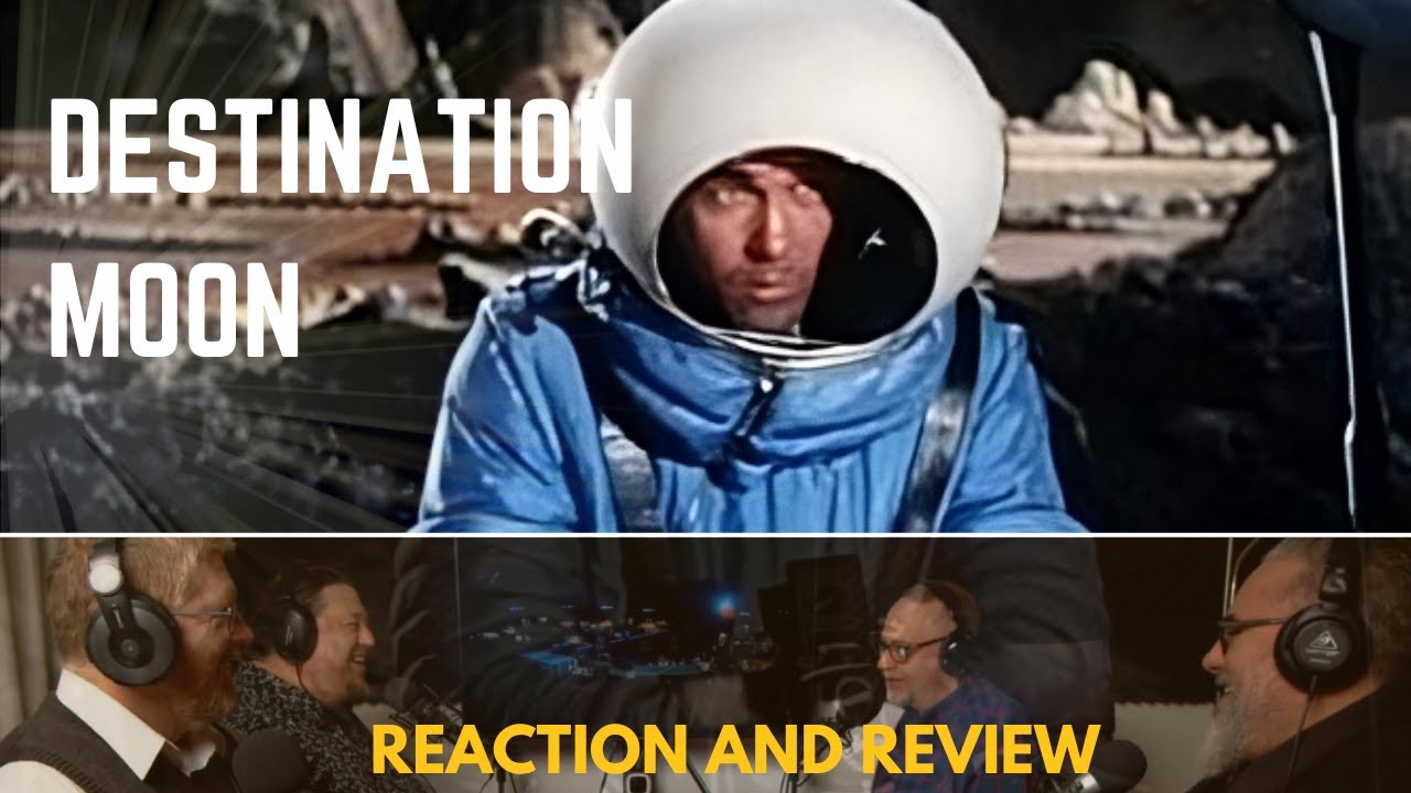 Destination Moon 1950 - Reaction retrospective review by some Geeks ...