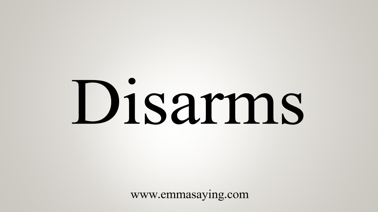 How To Say Disarms - YouTube