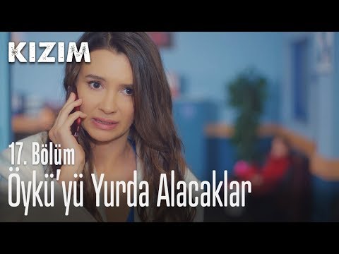 Öykü'yü yurda alacakları - Kızım 17. Bölüm