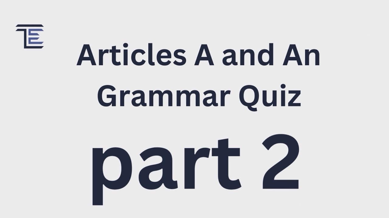 Articles A and An Grammar quiz part 2.m|| Time English #time_english # ...