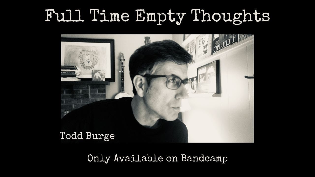 Full Time Empty Thoughts 2019 - YouTube
