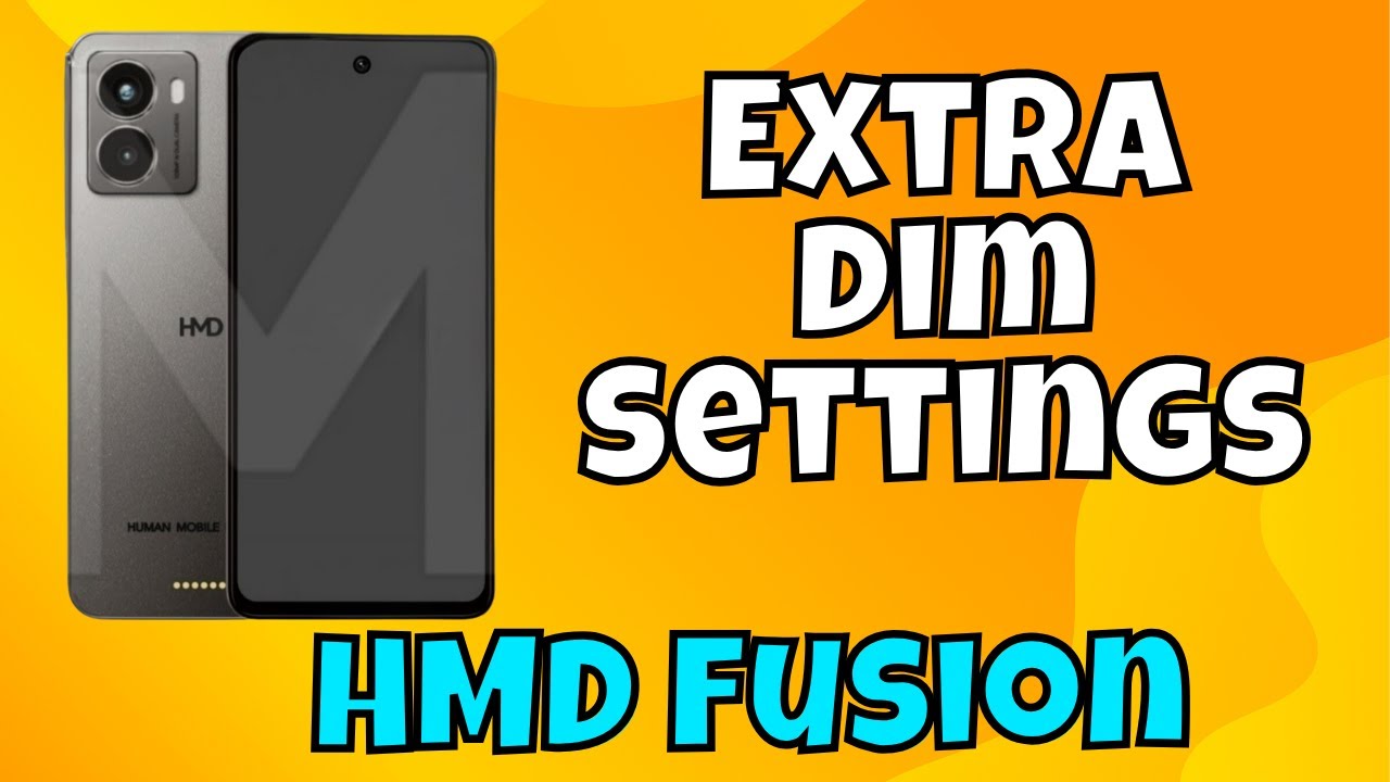 HMD Fusion Enable Extra Dim || How to enable extra dim || Extra dim ...