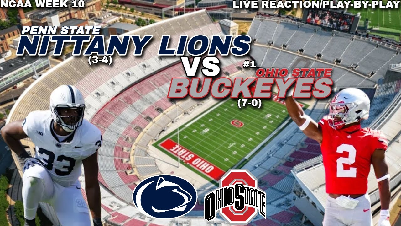 Penn State Nittany Lions vs #1 Ohio State Buckeyes LIVE REACTION/Play ...