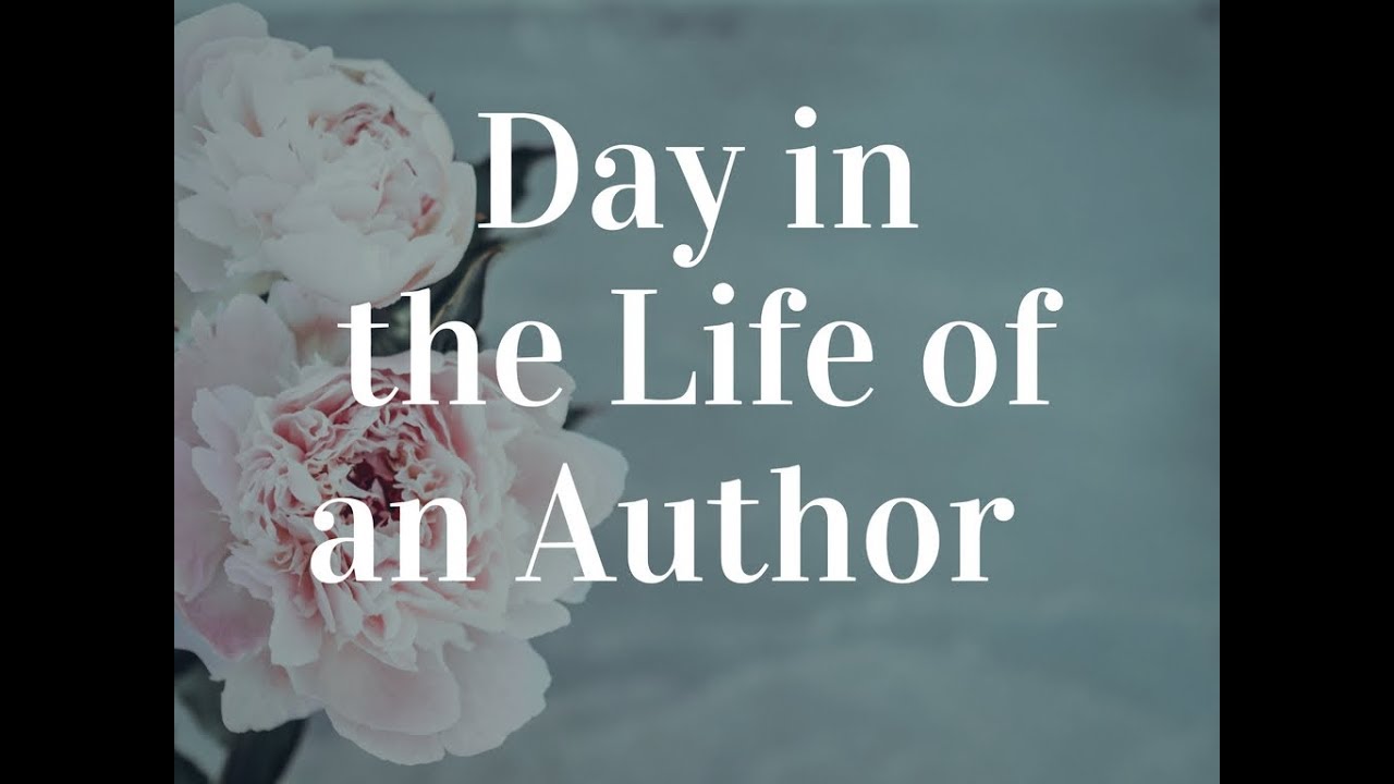 Day In The Life of an Author - YouTube