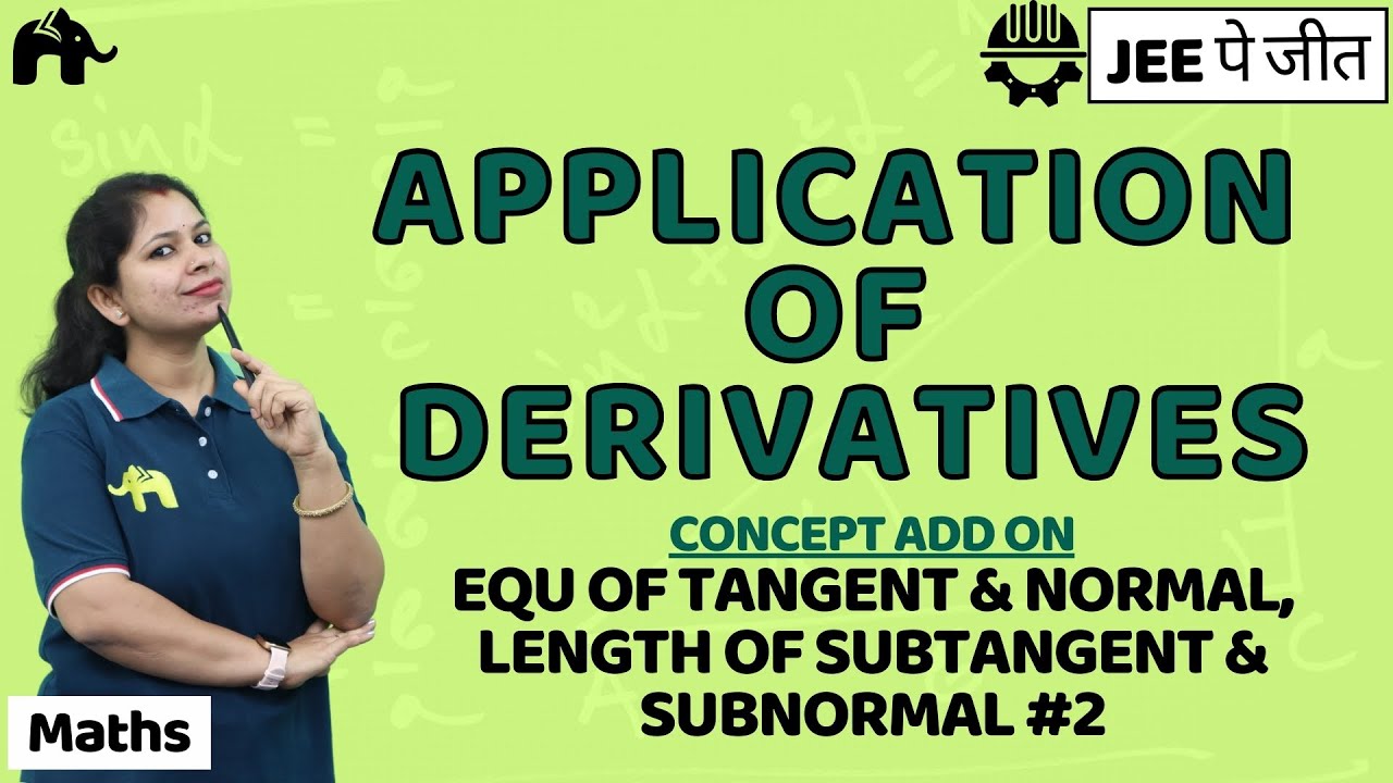 Application of Derivatives Class 12 Maths JEE | NCERT Chapter 6 ...