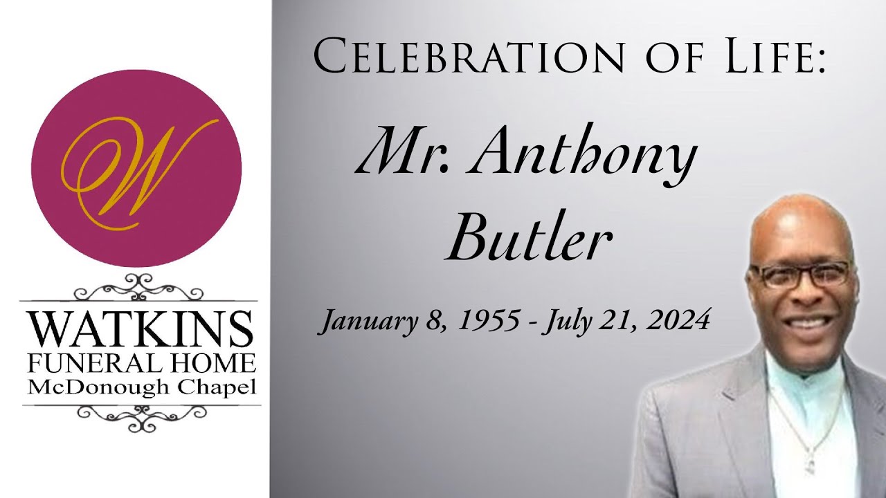 Celebration of Life Service: Mr. Anthony Butler - YouTube