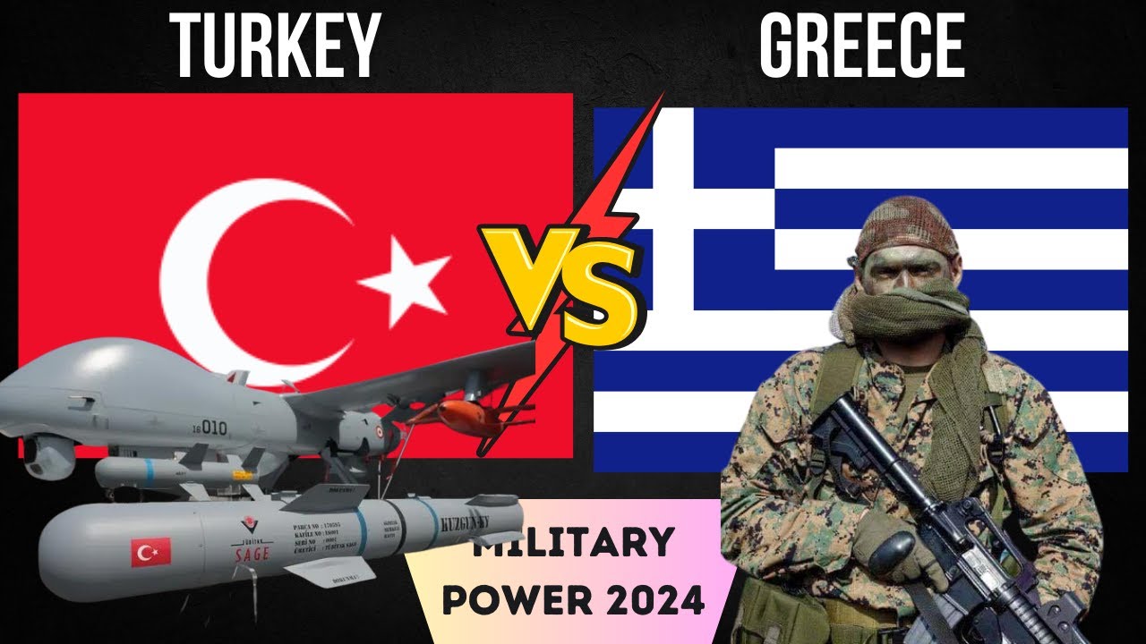 TURKEY vs GREECE Military Power Comparison 2024 - YouTube